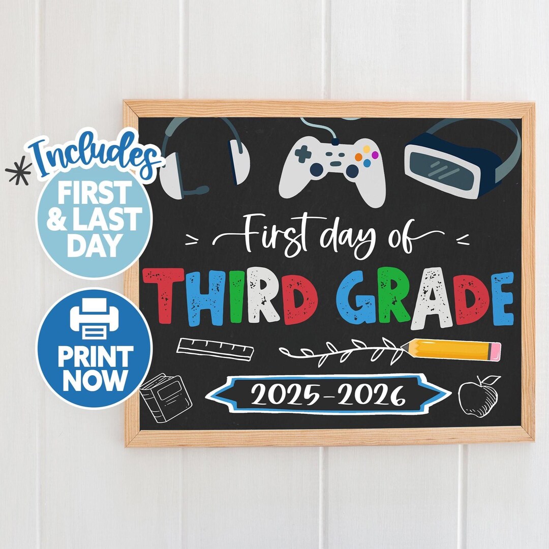 Boy First Day of Third Grade Printable - Gaming 1st Day of 3rd Grade ...