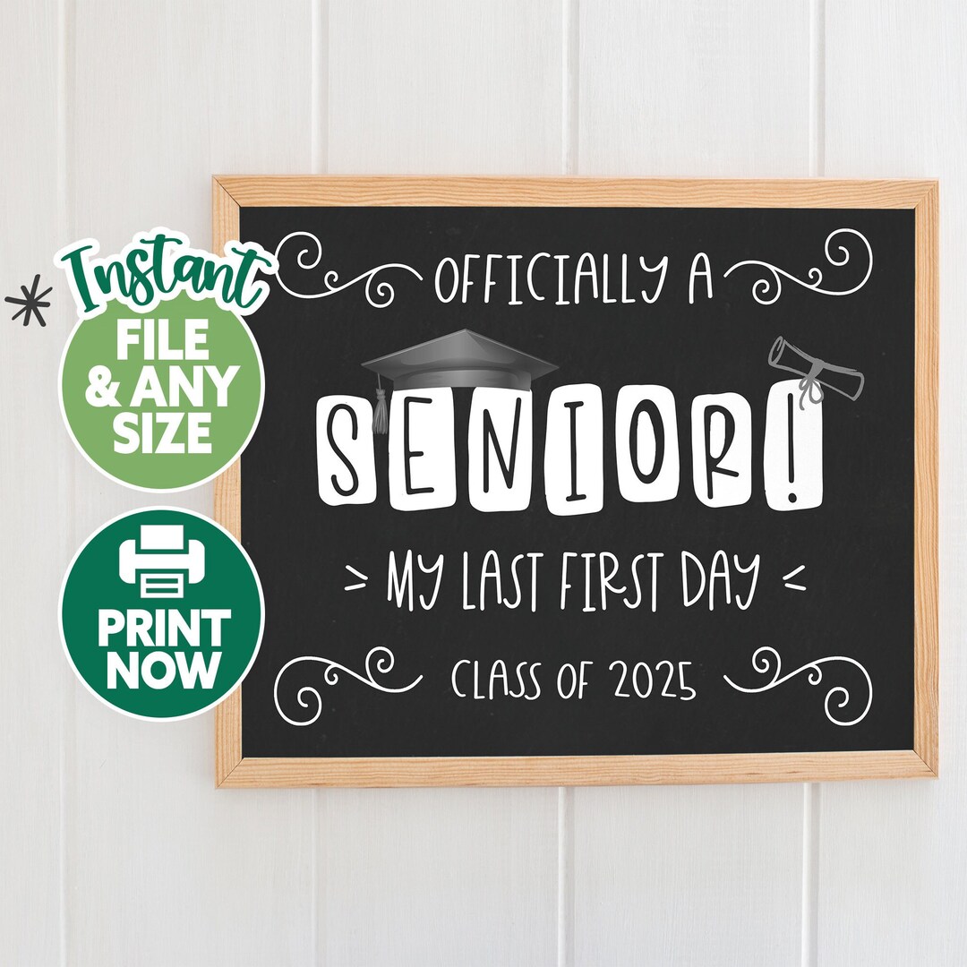 First Day of Senior Year Sign - Back to School Sign Printable - Last ...
