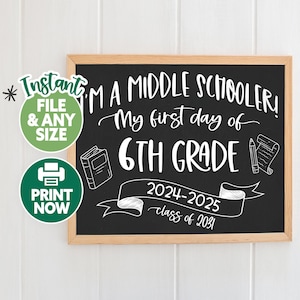 First Day of Middle School Sign - First Day of 6th Grade Printable ...