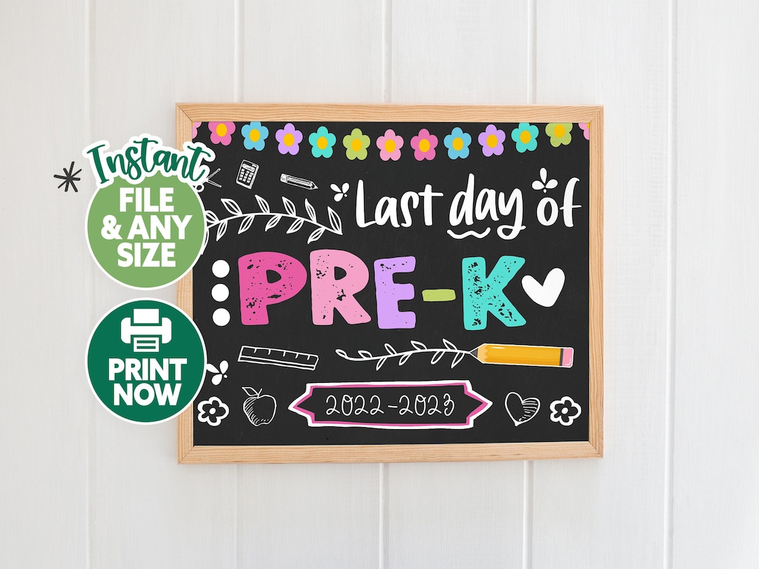 Last Day of Pre-k Chalkboard Printable - Last Day of School Prek Sign ...