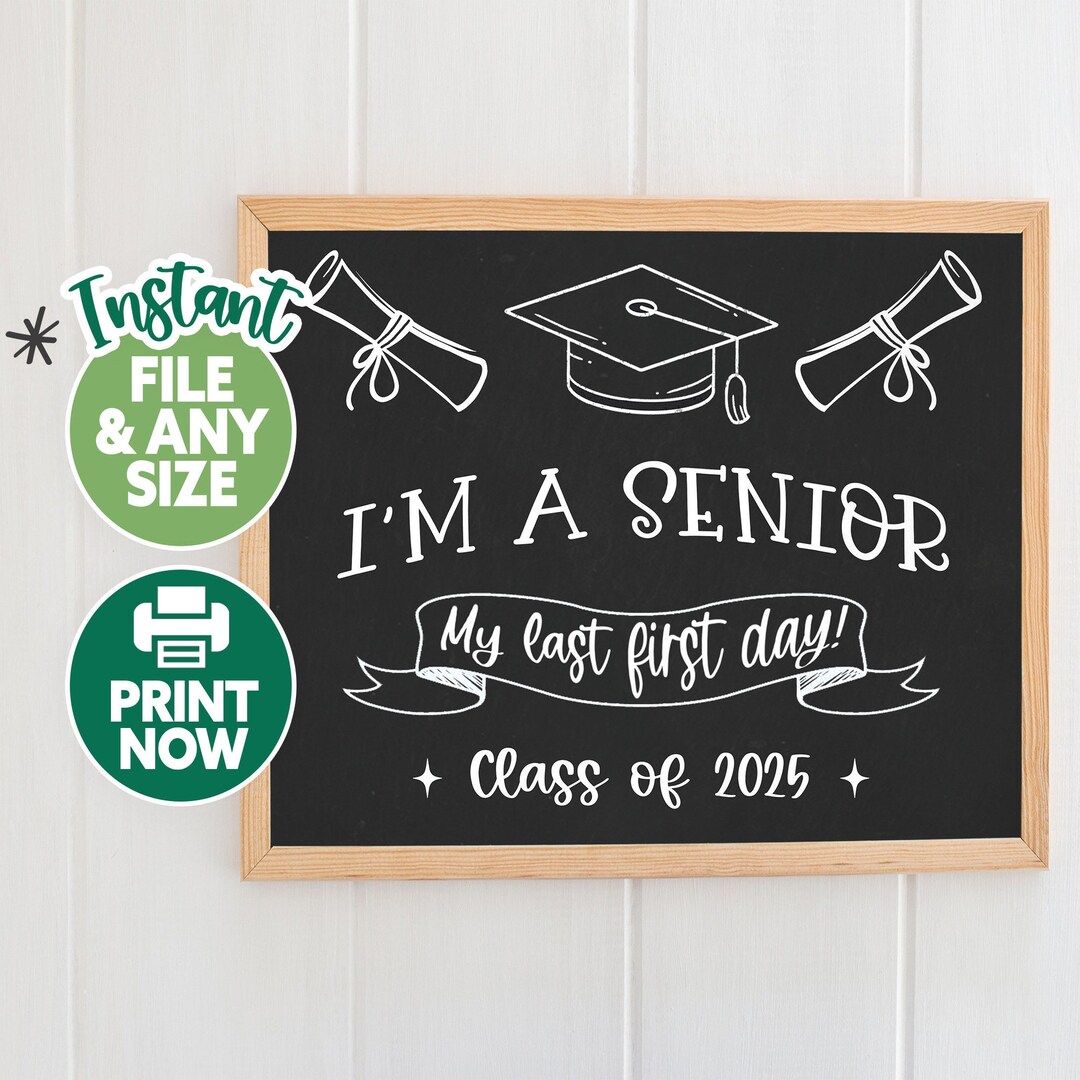 First Day of Senior Year Sign - Back to School Sign Printable ...