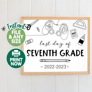 Last Day of 7th Grade Sign - Last Day of School Sign Seventh Grade ...