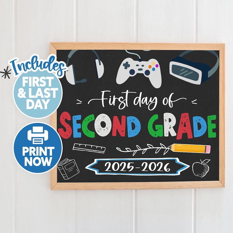 First Day of Second Grade Printable - Boy 1st Day of 2nd Grade Sign ...