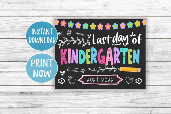 Last Day of Kindergarten Chalkboard Printable Last Day of - Etsy