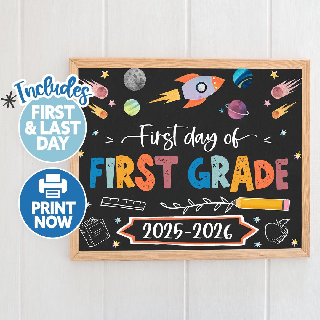 First Day of First Grade Printable - 1st Day of 1st Grade Sign - Space ...