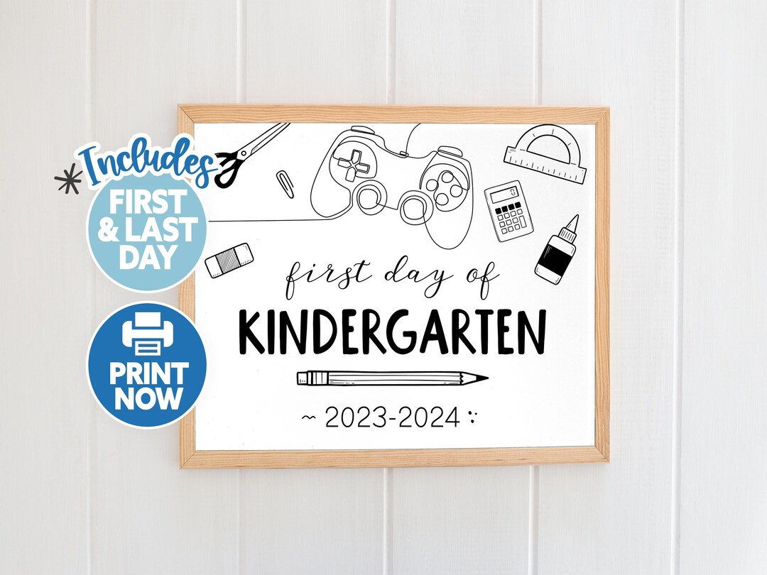 First Day of Kindergarten Sign - Kinder Back to School Sign Printable ...