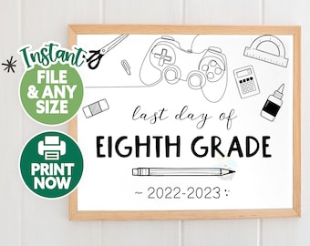 Last Day of Middle School Sign Last Day of 8th Grade Printable 2024 ...
