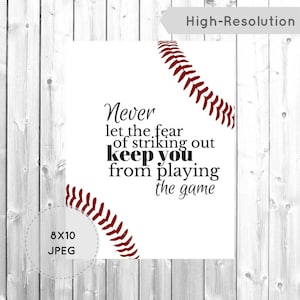 Baseball Printable Wall Art | Never Let the Fear of Striking Out Keep ...