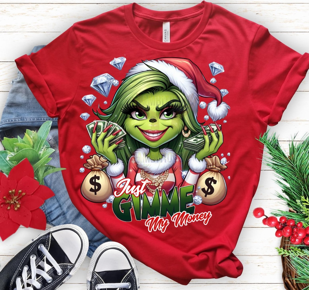 Female Grinch Png| Lady Grinch| Just Gimme My Money Png |christmas Png ...