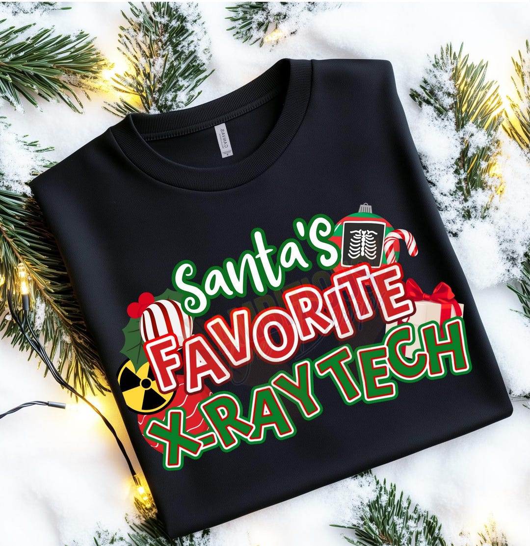 Santas Favorite Xray Tech Png Santas Favorite Christmas Radiology ...