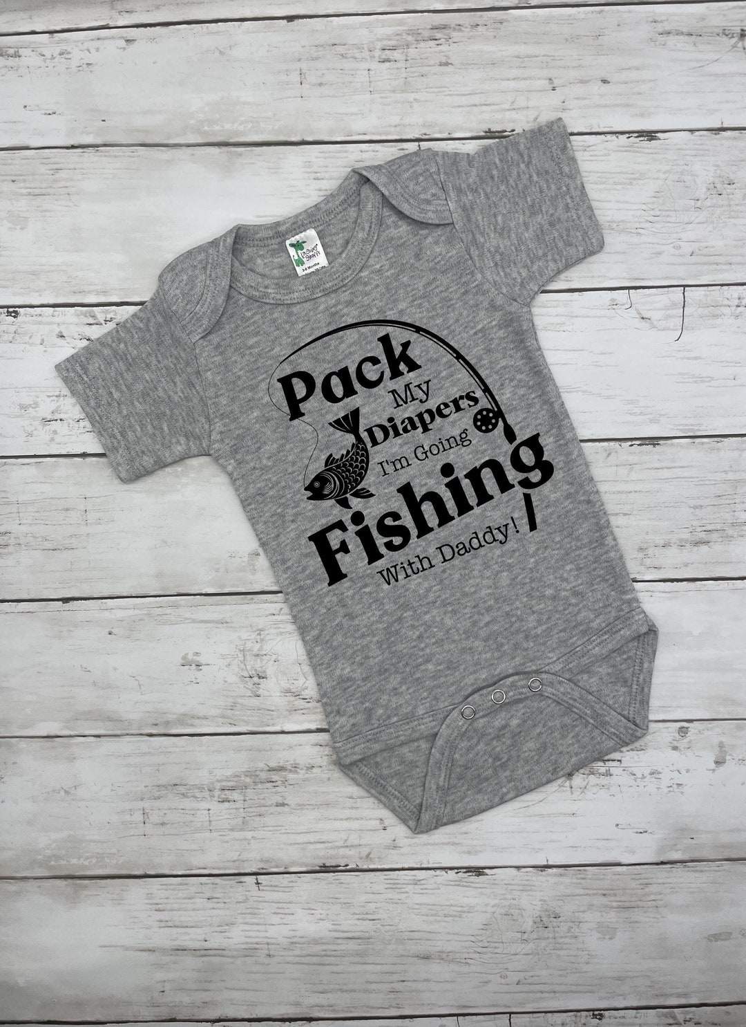 Pack My Diapers I'm Going Fishing With Daddy, Baby Gift for Fishing ...