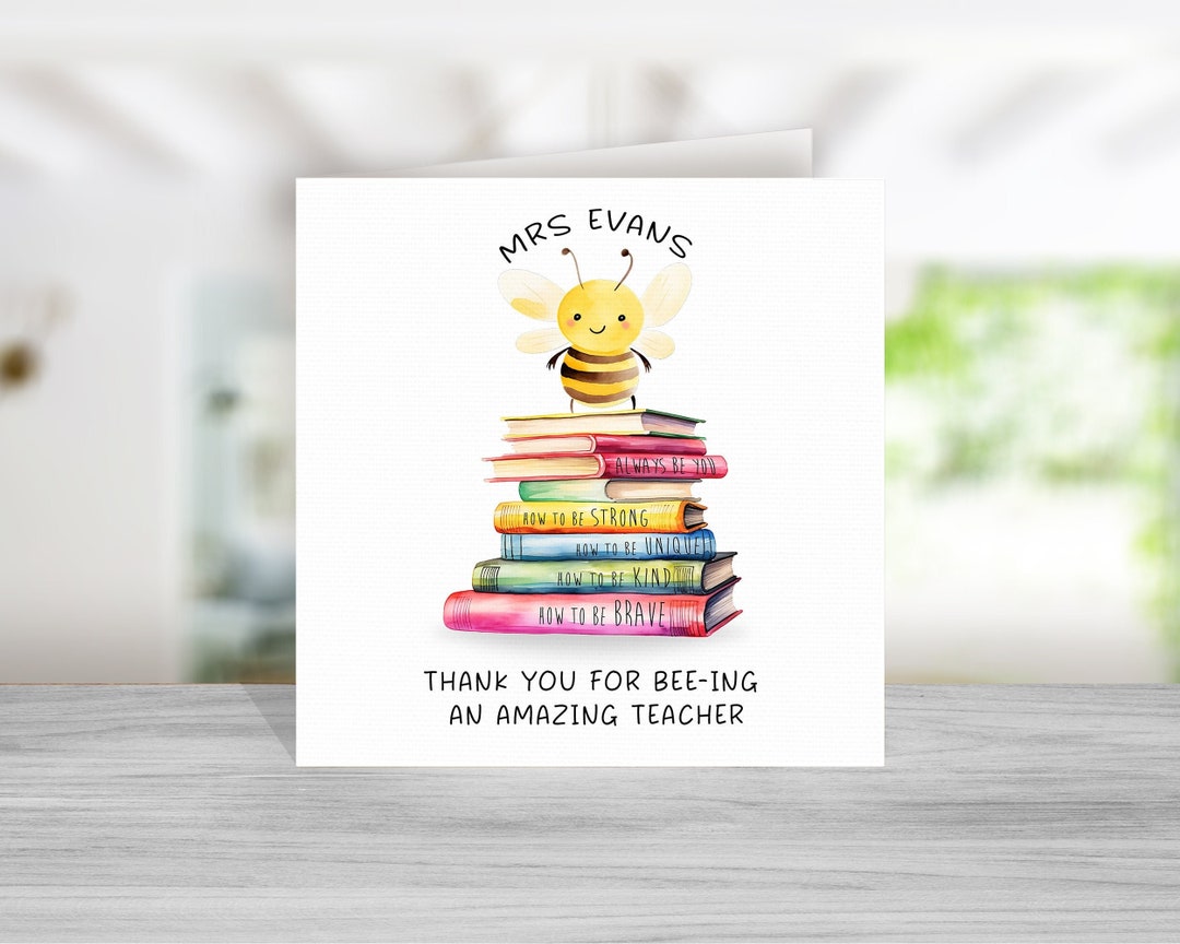 Personalised Teacher Bee Thank You Card - Thank You for Bee-ing an ...