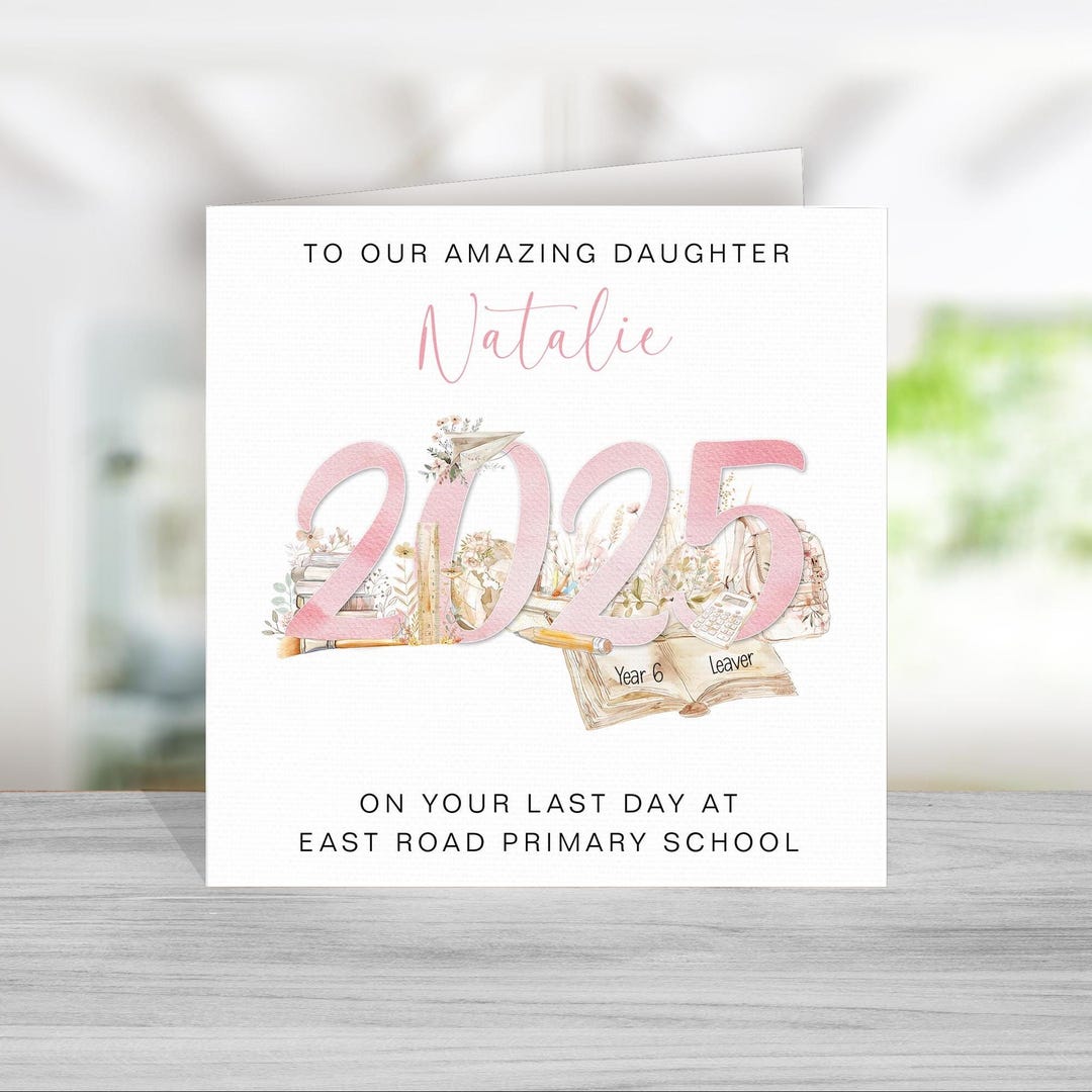 Girls Year 6 Leavers Card - Last Day of Primary School Card - Class of ...