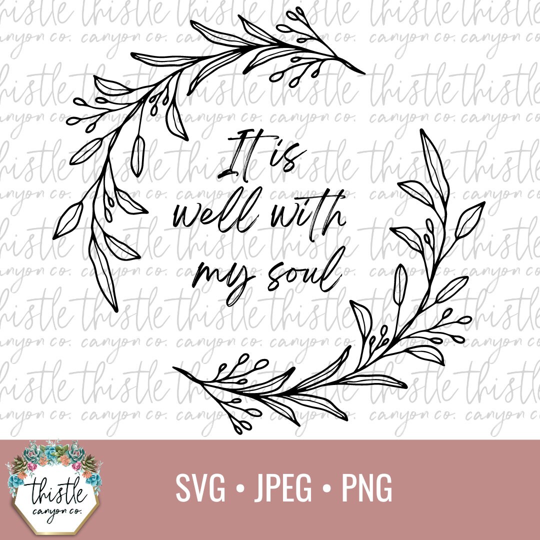 It is Well Graphic • SVG PNG JPEG - Etsy