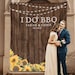 I Do BBQ Decorations, I Do BBQ Backdrop, Sunflower I Do Bbqsign, BBQ ...