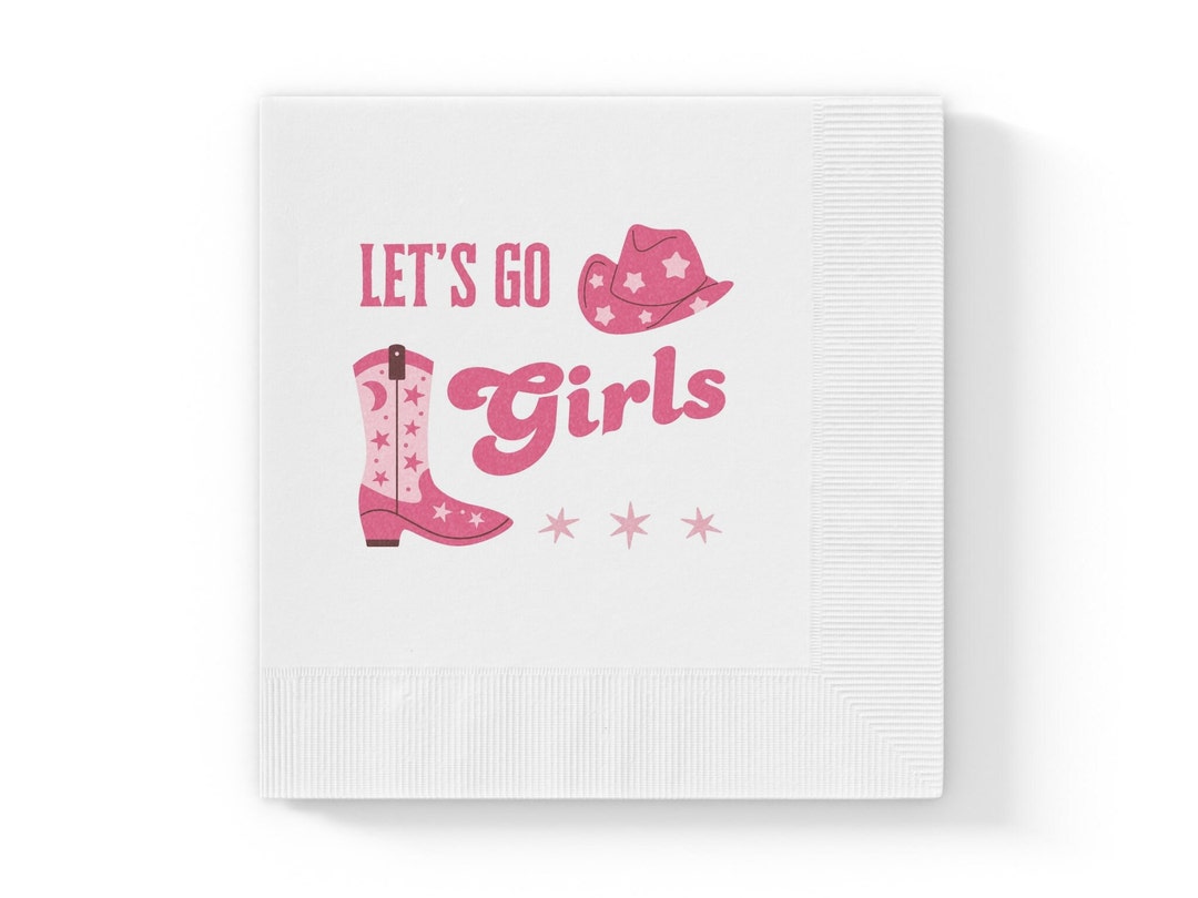 Lets Go Girls Napkins, Cowgirl Birthday Napkins, Western Party, Last ...