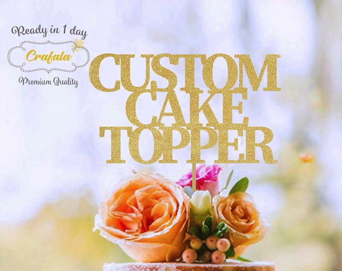Custom Cake Topper, Gold Glitter, Block Font, Personalized Cake Topper ...