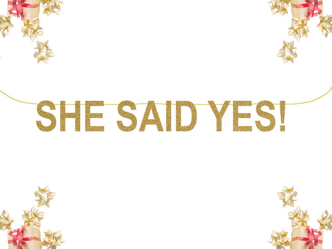 She Said Yes! Glitter Banner | Wedding Engagement Photo Prop ...