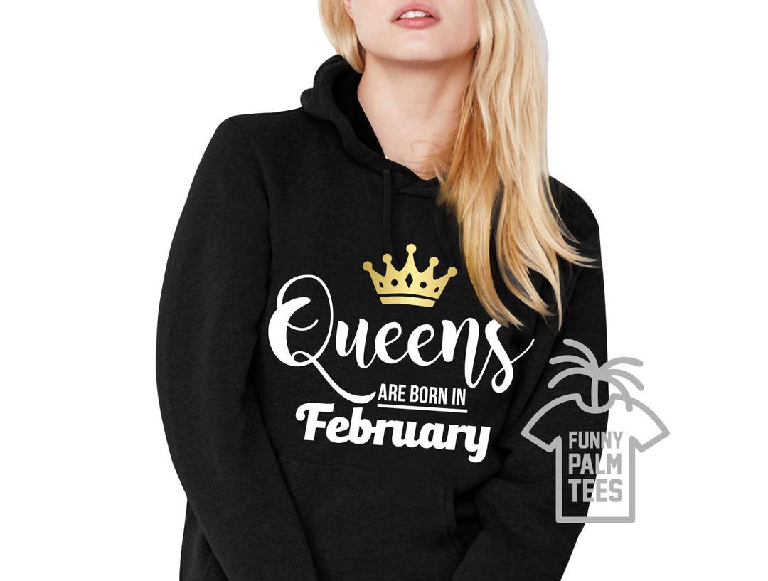 Queens Are Born in February Queen Are Born in February Queens Are Born ...