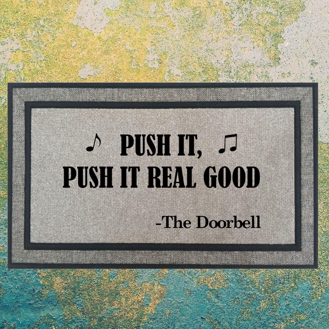 Push It Real Good - Funny Door Mat- Heavy - Etsy