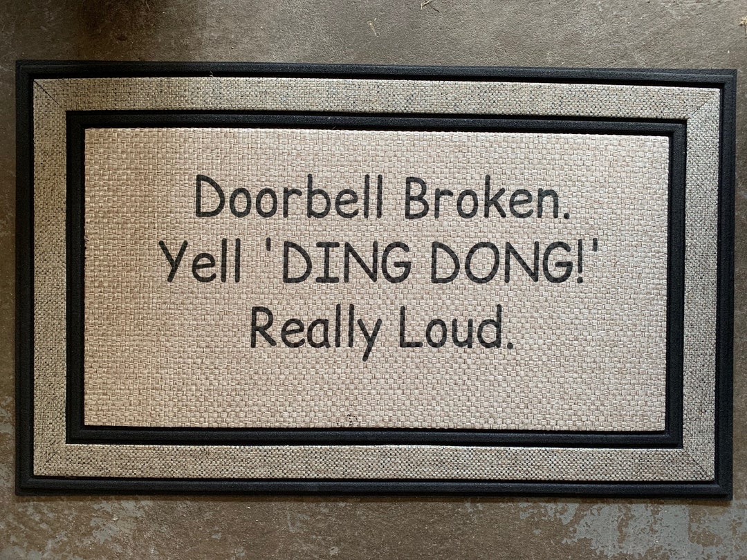 Doorbell Broken Yell Ding Dong Funny Door Mat Heavy - Etsy