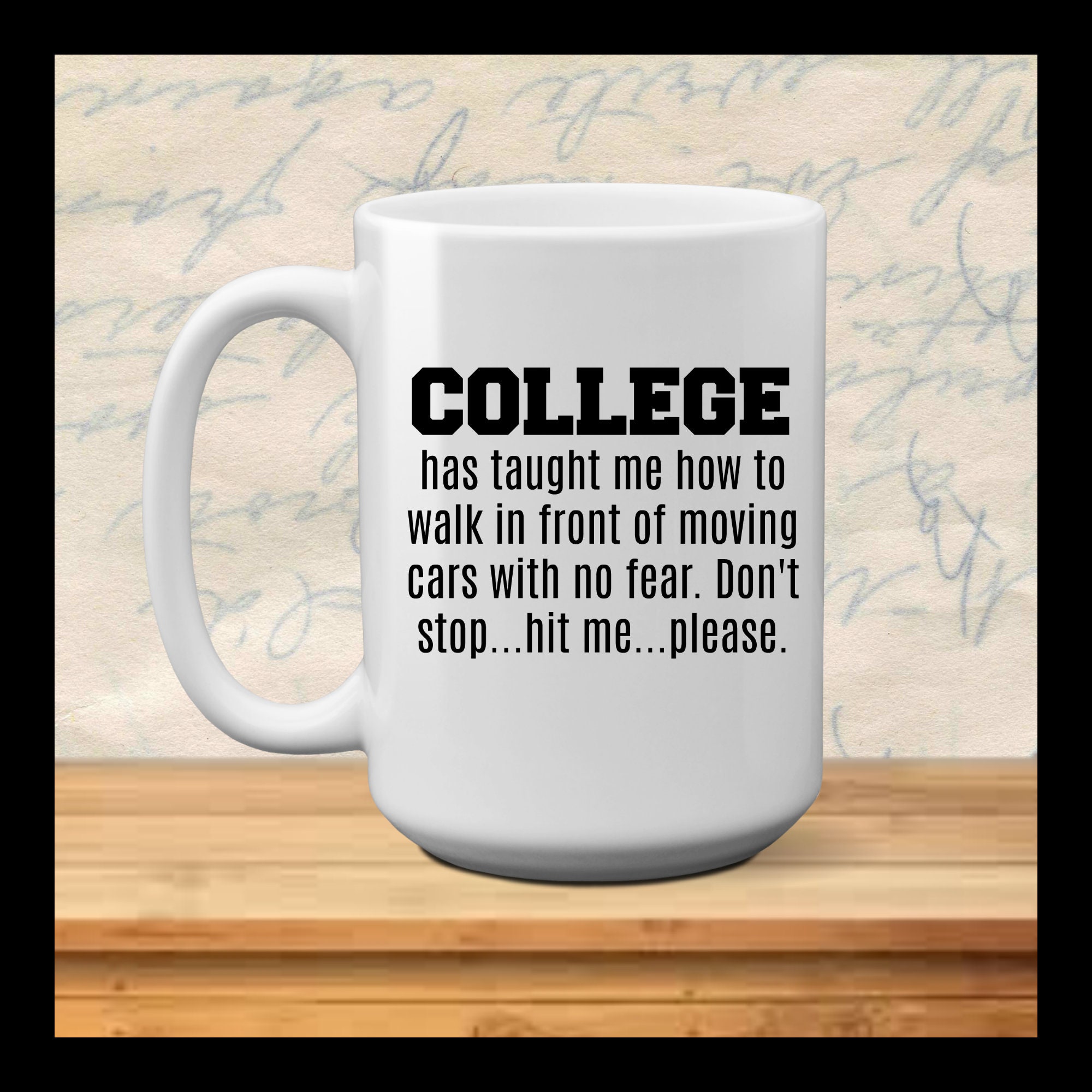 College Mug Coffee Mug Funny Mug Gift for Her Gift for - Etsy