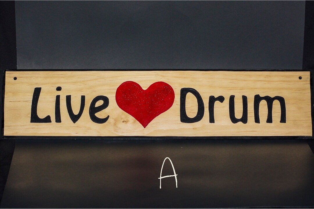 Carved Wood Drum Signs- Live, Love (heart), Drum - Etsy