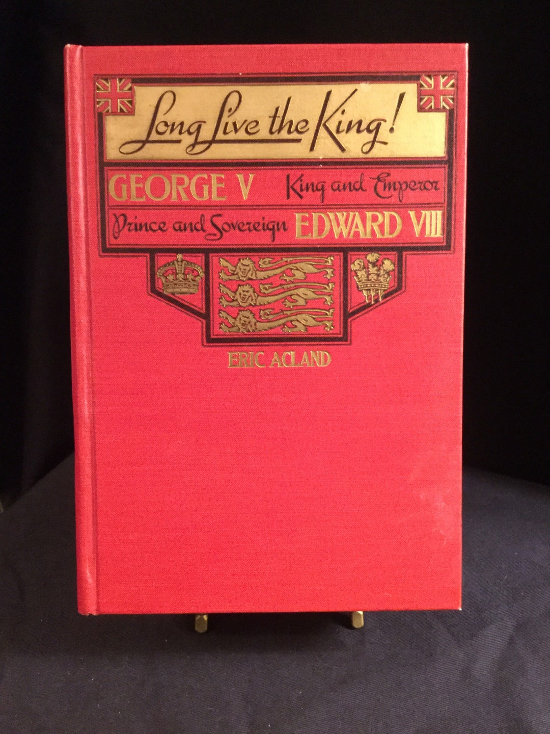 Long Live the King George V King and Emperor, Prince and Sovereign ...