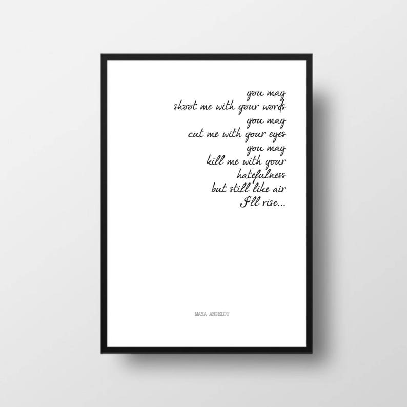 Printable Quote MAYA ANGELOU Still I'll Rise Poem - Etsy