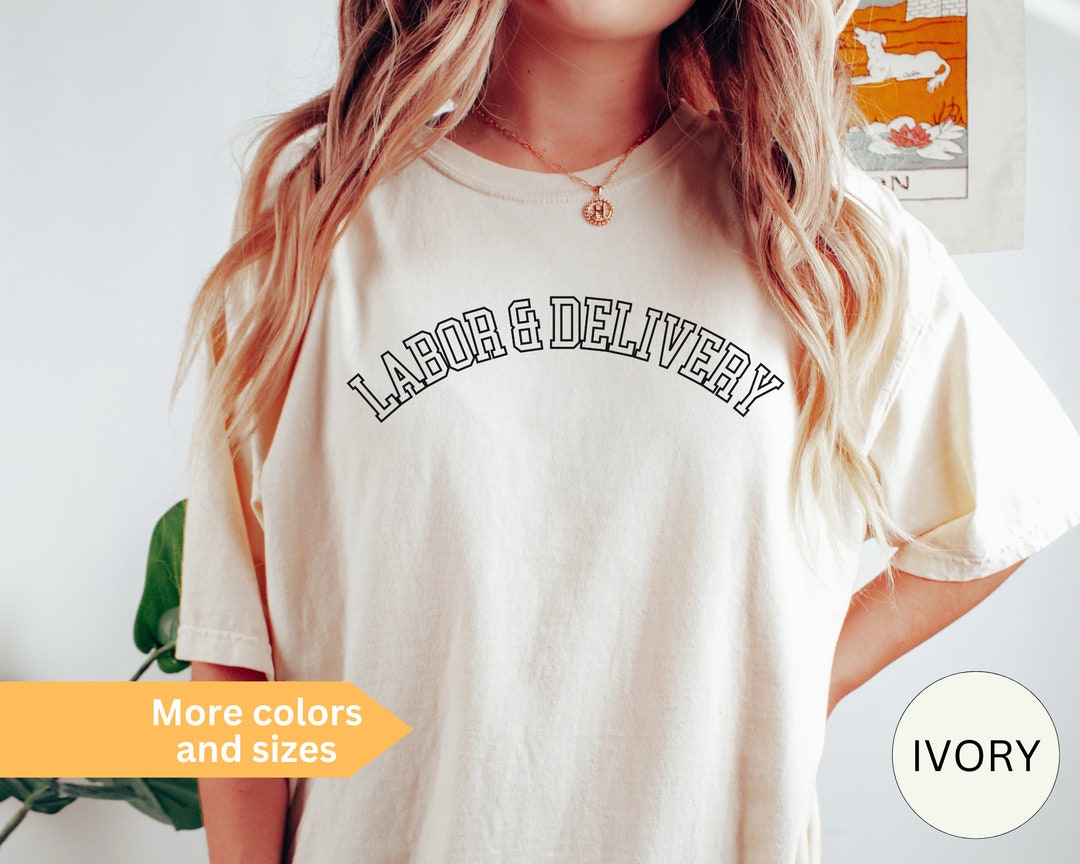 Labor and Delivery Nurse Shirt, Unisex Comfort Colors® Trendy Crewneck ...