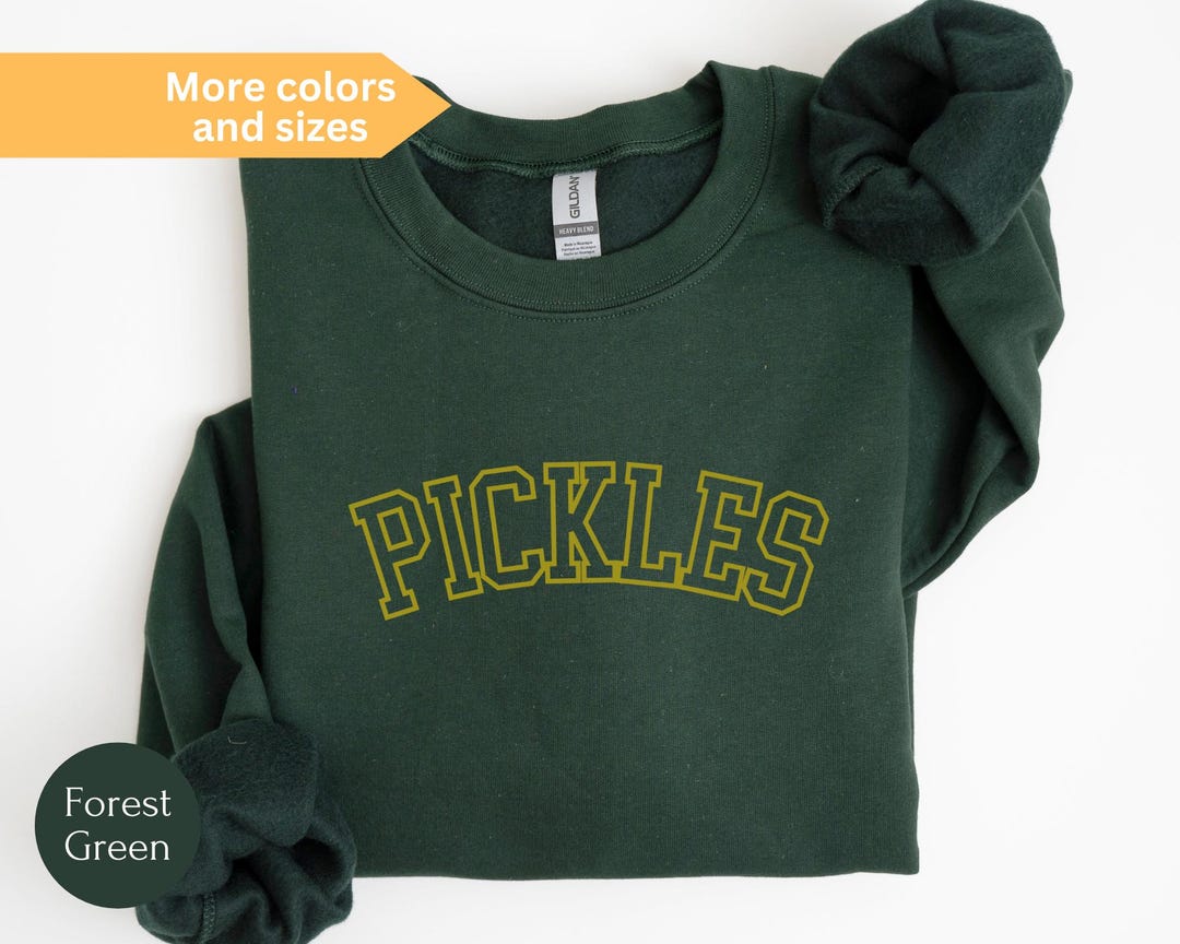 Pickles Sweatshirt, Pickle Lovers Shirt, Pickle Crewneck Sweatshirt ...