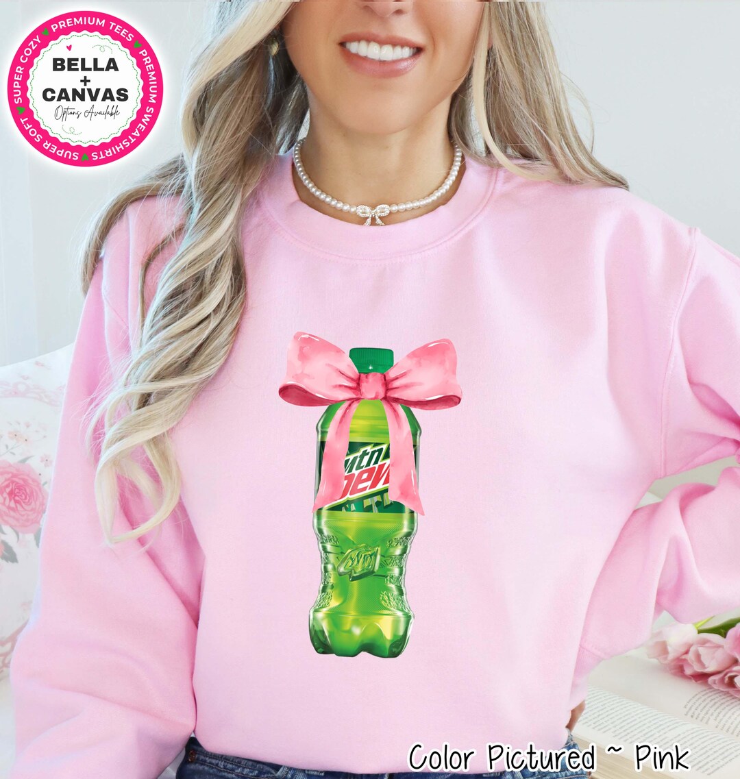 Coquette Mountain Dew Sweatshirt, Pink Bow Mtn Dew Shirt, Preppy Pink ...