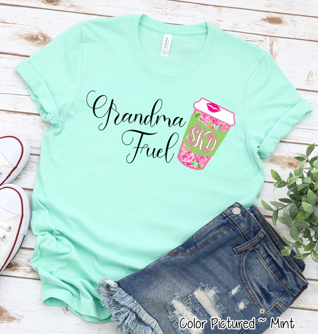 Grandma Fuel Latte Shirt, Monogram Grandma Shirt, Gift for Grandma ...