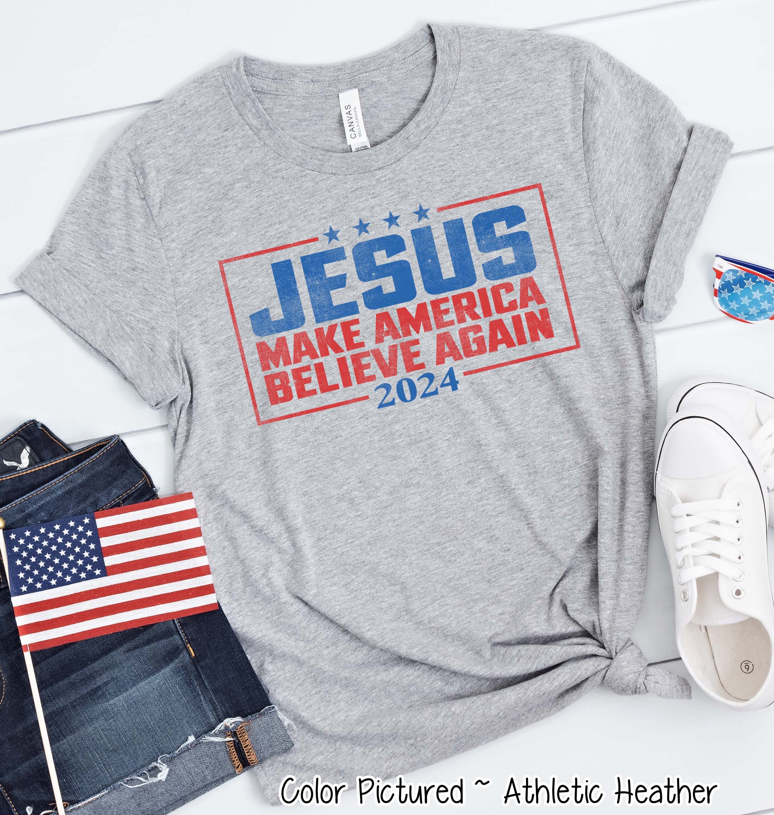 Jesus 2024 Election Sweatshirt, Make America Believe Again 2024 Tee ...