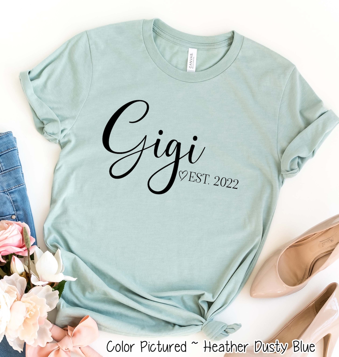 Gigi Est Shirt, Custom Gigi Shirt, Gigi Cute T Shirt, Gift for New Gigi ...