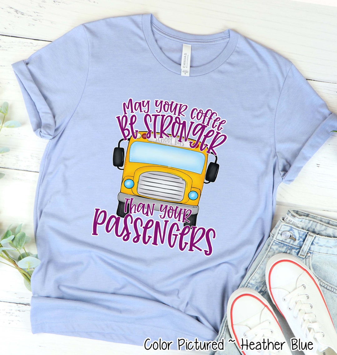 Caffeine Funny Bus Driver Shirt, Back to School Bus Driver Gift, School ...