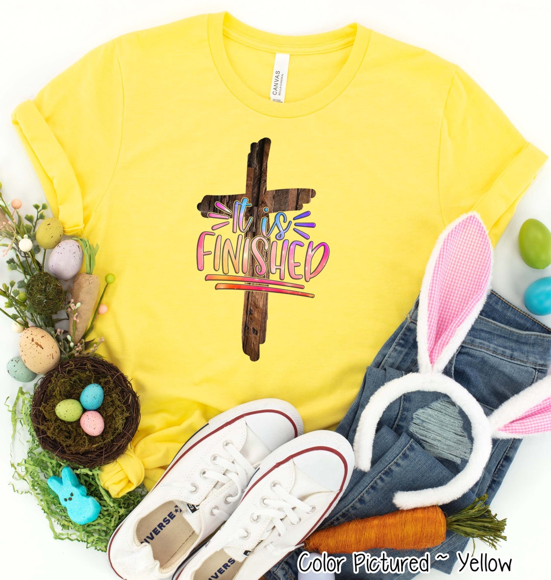 It is Finished Wood Cross Easter Tee,christian Easter Shirt,cute Easter ...