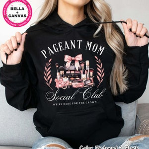 Pageant Mom Sweater Pageant Mom Social Club Shirt Pageant Day Tee ...