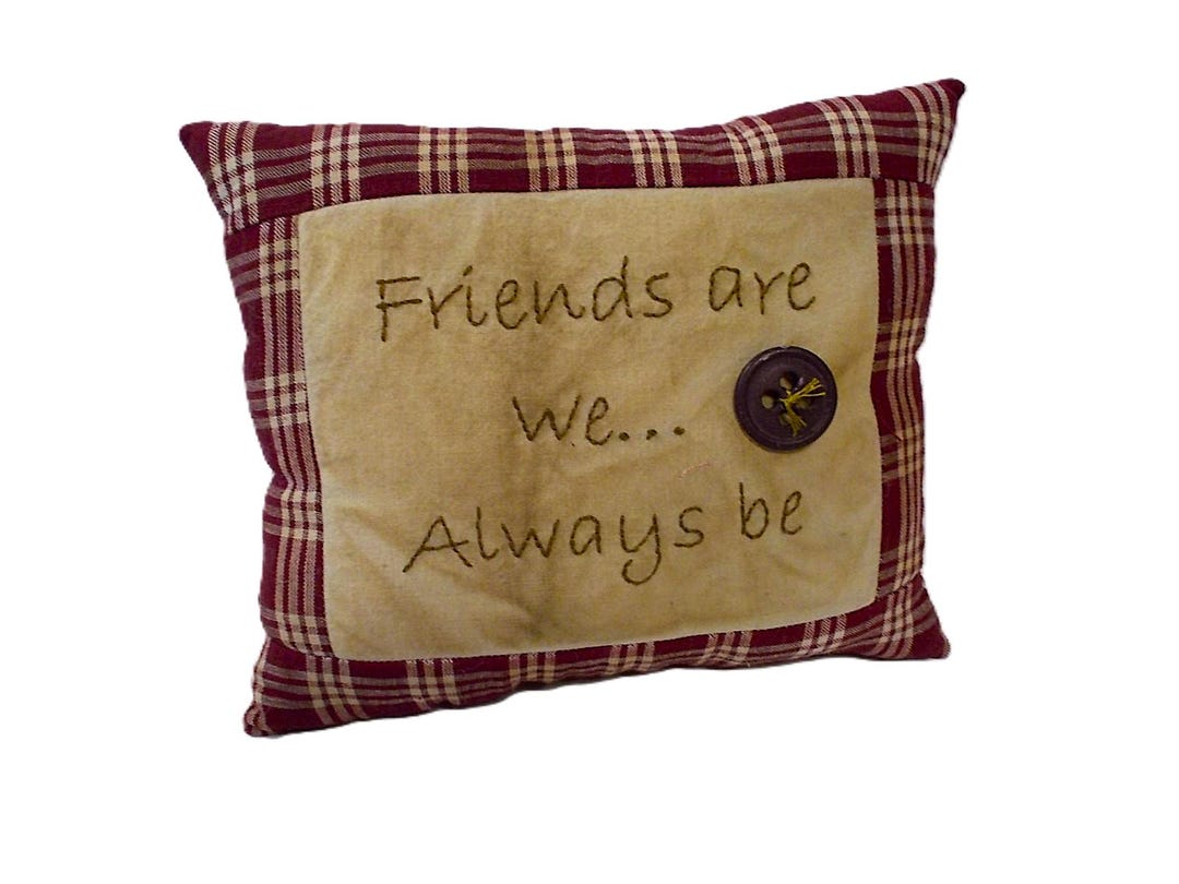 Homespun Pillow - "friends Are We" - Homespun Primitive Mini Pillow - Etsy