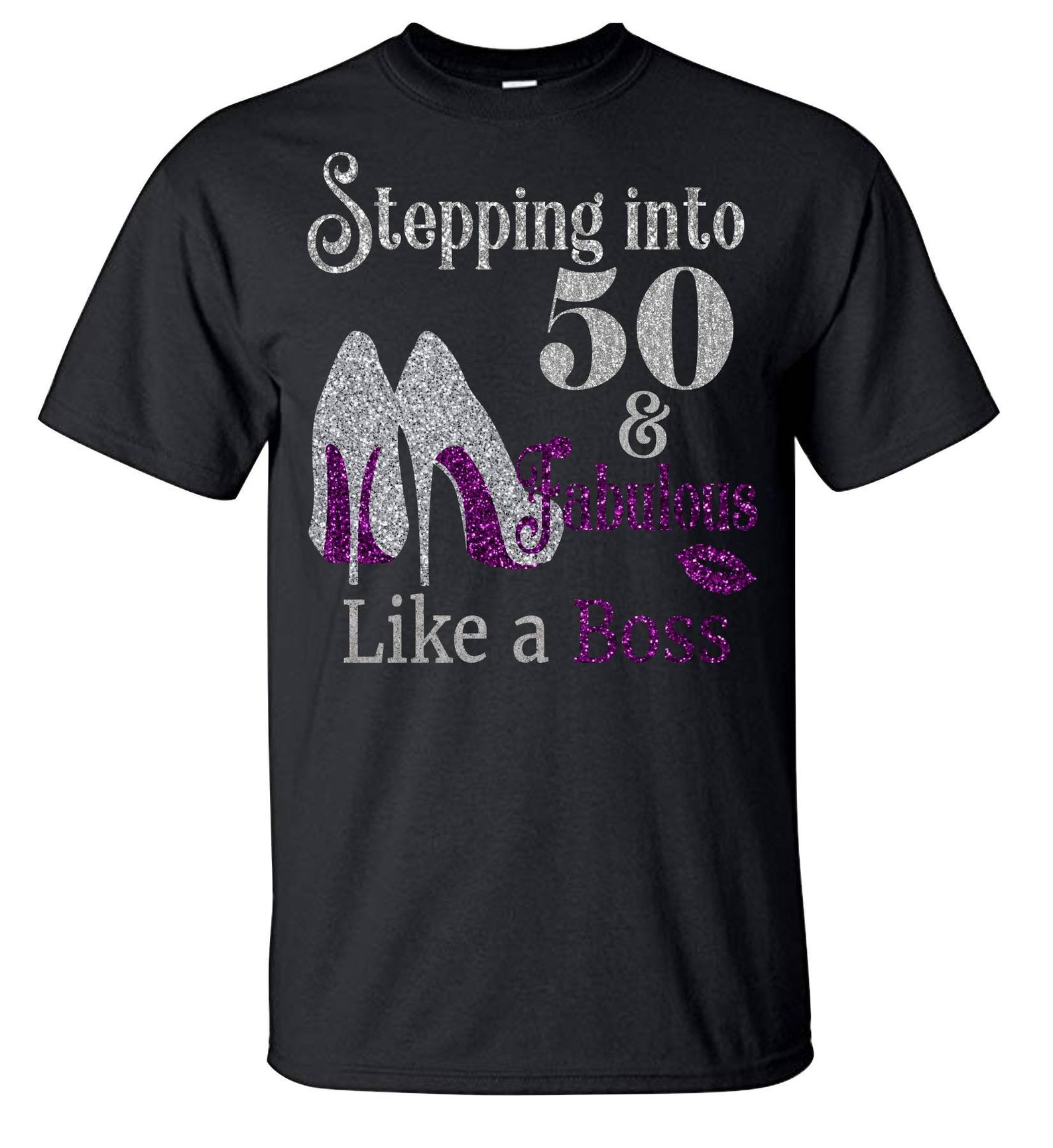 Stepping Into 50 and Fabulous Like a Boss T-shirt. 50th Birthday T ...