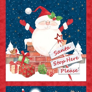 Santa Claus Fabric Panel, 24 Panel, Santa Stop Here, Northcott Fabric ...
