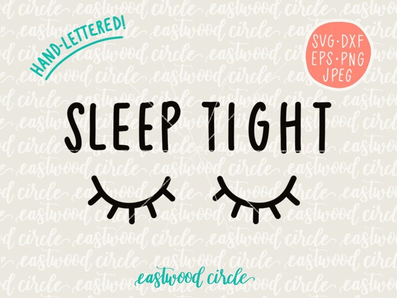 Sleep Tight Svg Sleepy Eyes Svg Eyelashes Svg Eyelash Svg - Etsy
