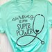 Nursing is My Super Power Svg, Nurse Super Power Svg, Nurse Svg, Nurse ...