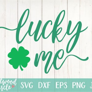 Lucky Me Svg, St. Patrick's Day Svg, St. Patrick's Svg, Lucky Clover ...