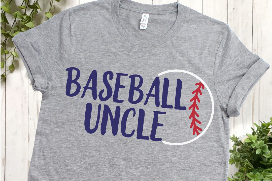 Baseball Uncle Svg, Baseball Svg, Baseball Svg Files, Baseball Shirt ...