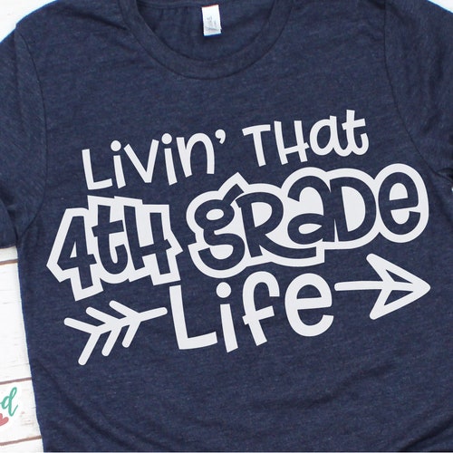 Livin That Fourth Grade Life SVG Fourth Grade Svg School - Etsy