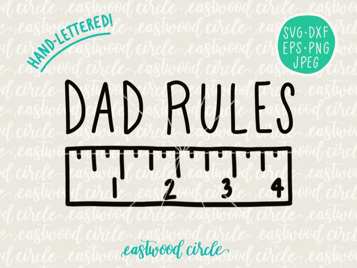 Dad Rules Svg, Dad Svg, Father's Day Svg, Hand Lettered Svg ...