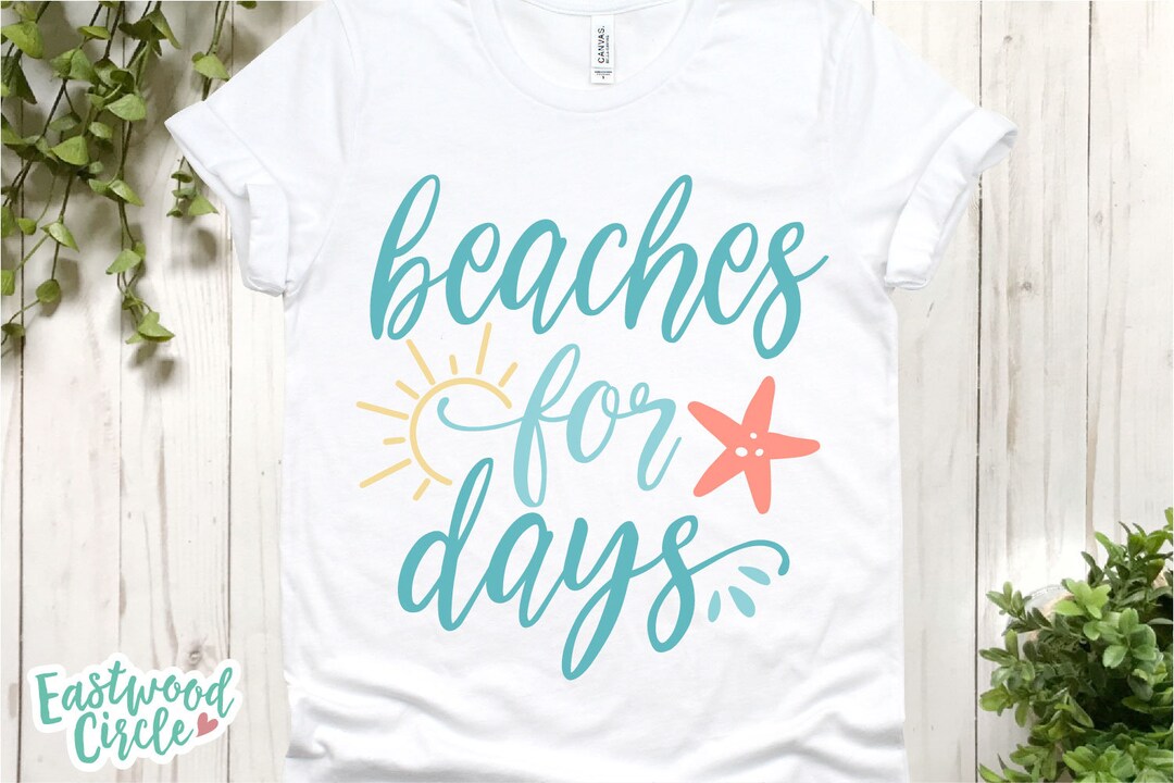 Beaches for Days Svg, Beach Svg, Beach Svg Files for Cricut, Beach Svg ...