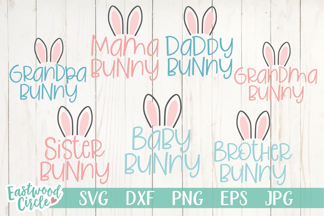 Family Bunny Svg Bundle, Mama Bunny Svg, Easter Svg Bundle, Easter Svg ...