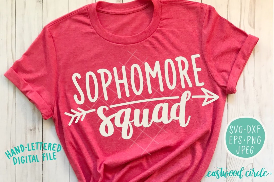 Sophomore Squad Svg, 10th Grade Svg, Sophomore Svg, Sophomore Shirt Svg ...